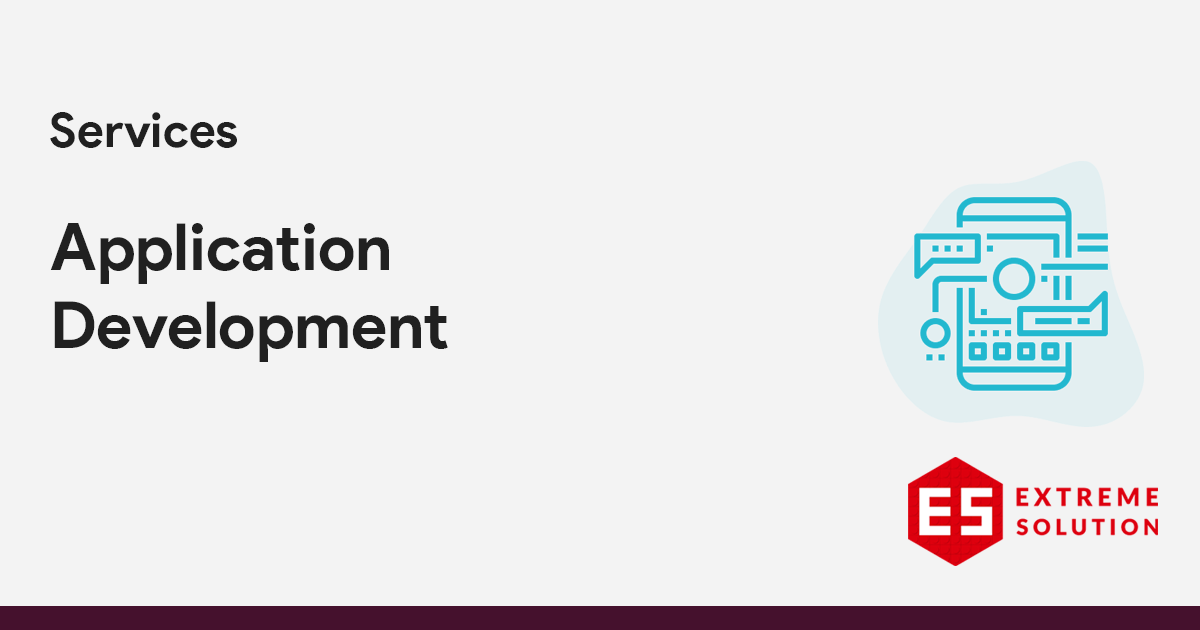 Application Development - Extreme Solution